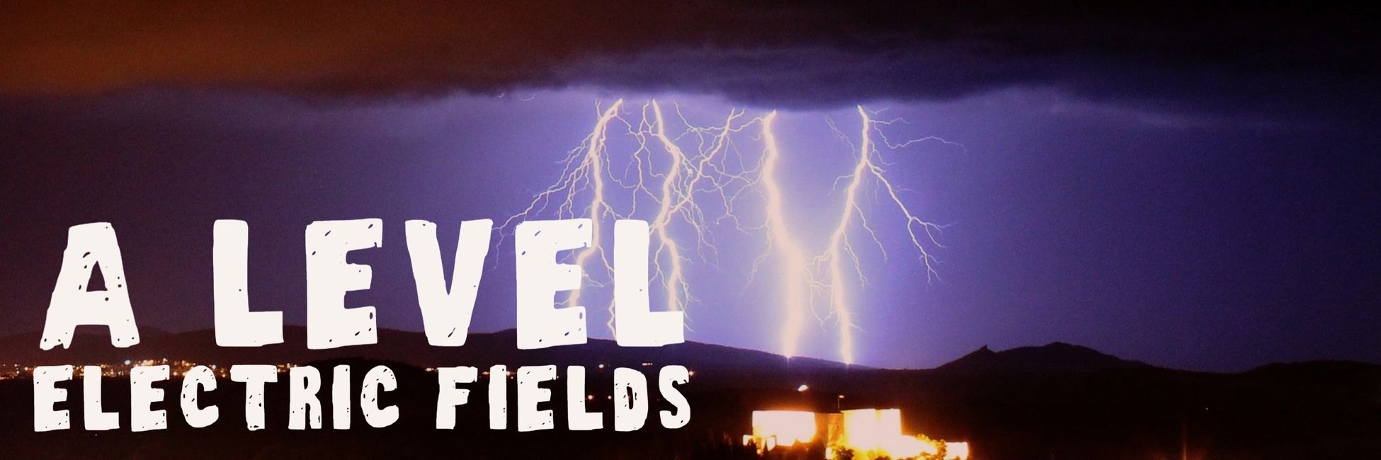 A Level Electric Fields | GorillaPhysics